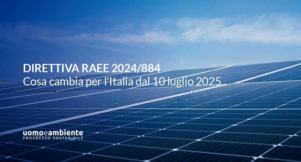 Direttiva RAEE 2024/884: cosa cambia per l’Italia dal 10 luglio 2025 ...
